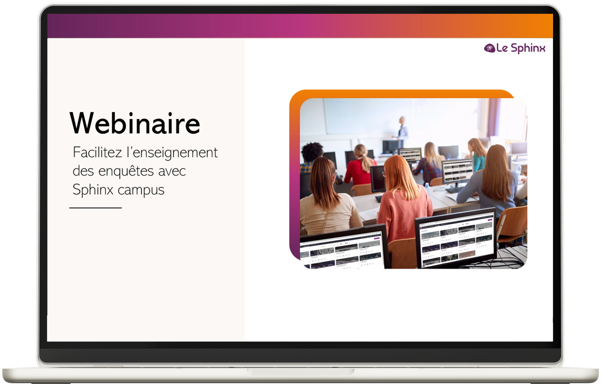 Webinaire Sphinx Campus : Facilitez l’enseignement des enquêtes